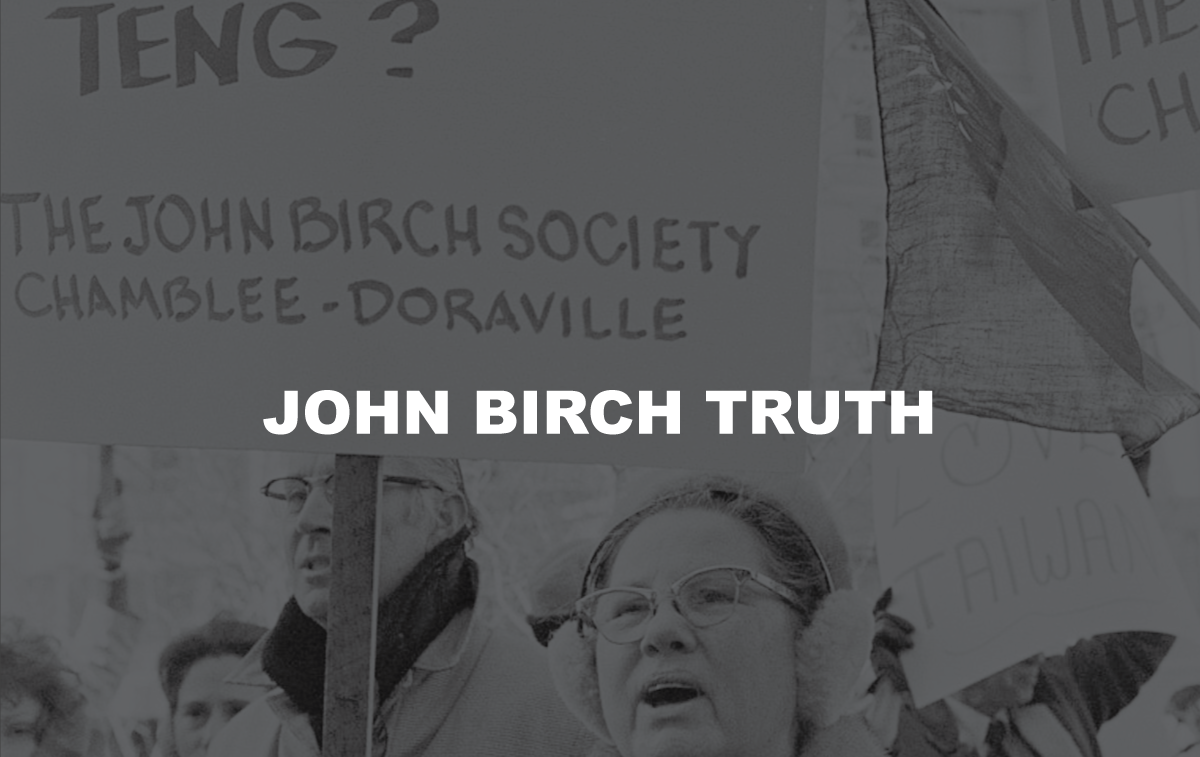 John Birch Truth